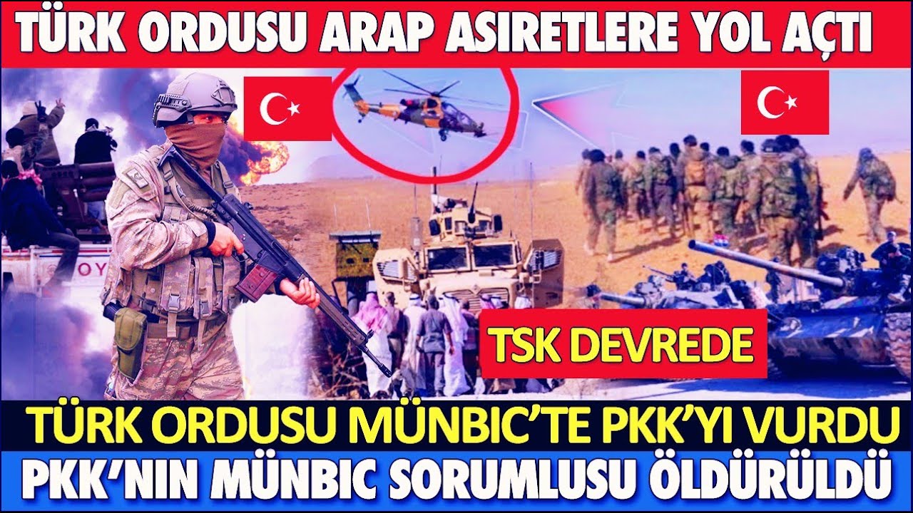 TÜRK ORDUSU VURDU MÜNBİÇ'TE ARAPLARA YOL AÇILDI ! SURİYE'DE YPG ABD'DEN ...