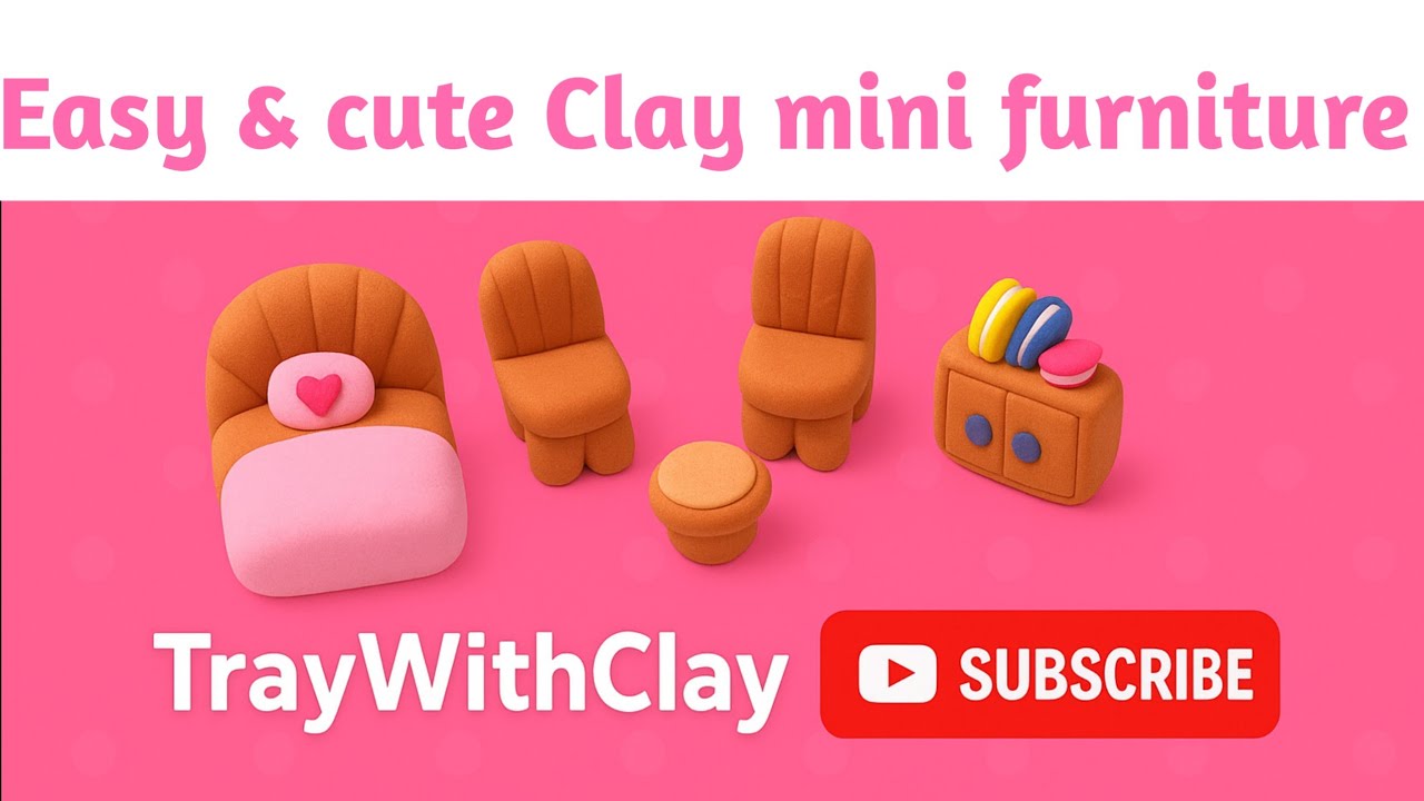 Easy & cute Clay mini furnitur | DIY Miniature Furniture with Clay ...