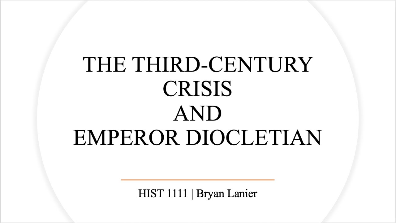 The Third-Century Crisis and Emperor Diocletian - YouTube