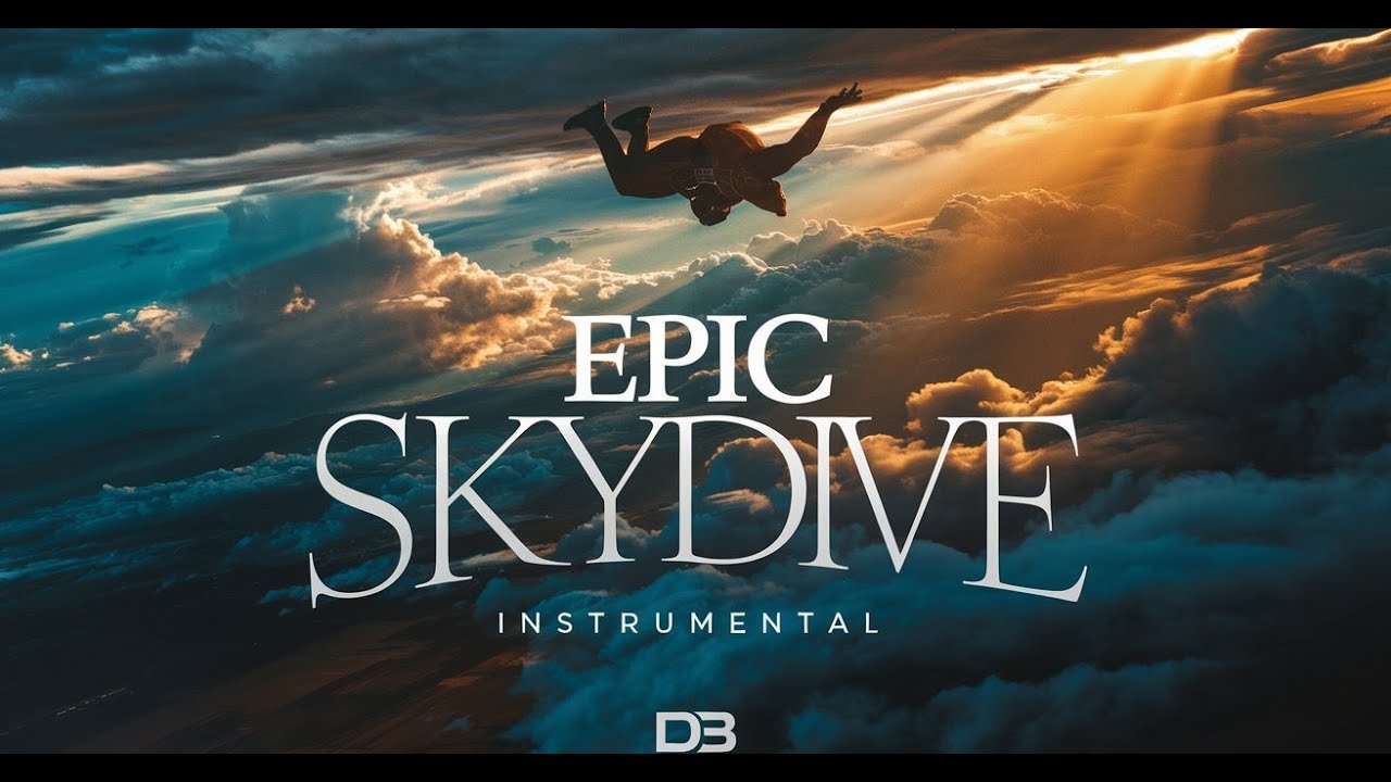 Epic Skydive – Cinematic Rock Instrumental | Skydiving Adventure ...
