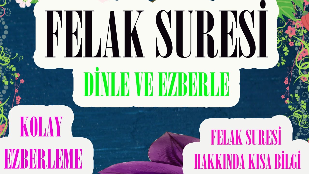 felak suresi dinle felak suresi ezberle felak suresi okunuşu - YouTube
