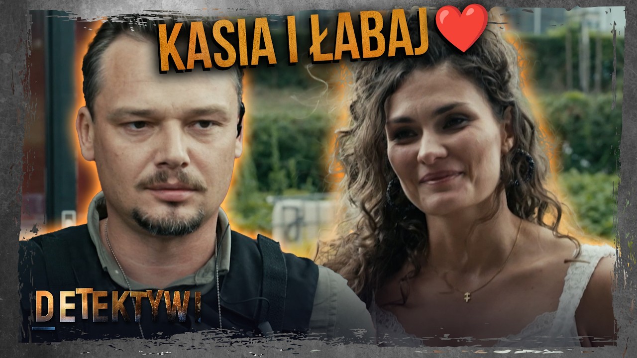 JAK SIĘ ZACZĄŁ ROMANS KASI I ŁABAJA? 💖👀 | Detektywi - YouTube
