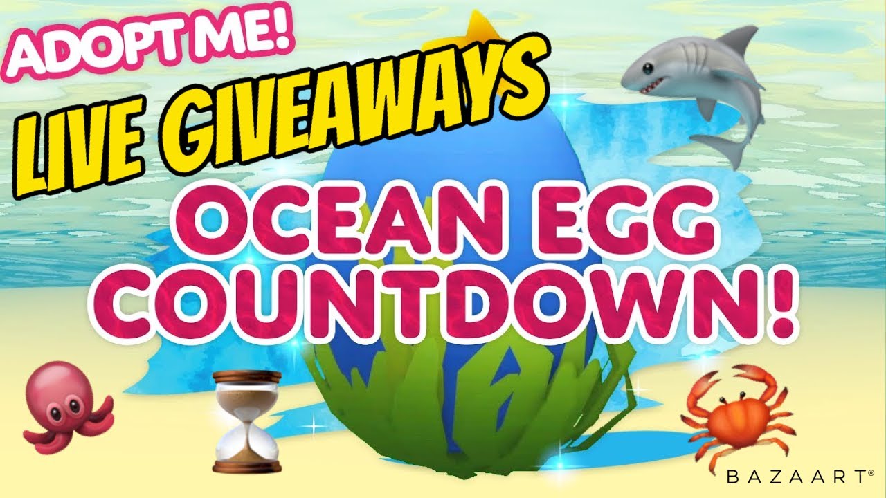 🔴 LIVE ADOPT ME OCEAN EGG UPDATE COUNTDOWN EGG GIVEAWAYS TRADING EGG ...