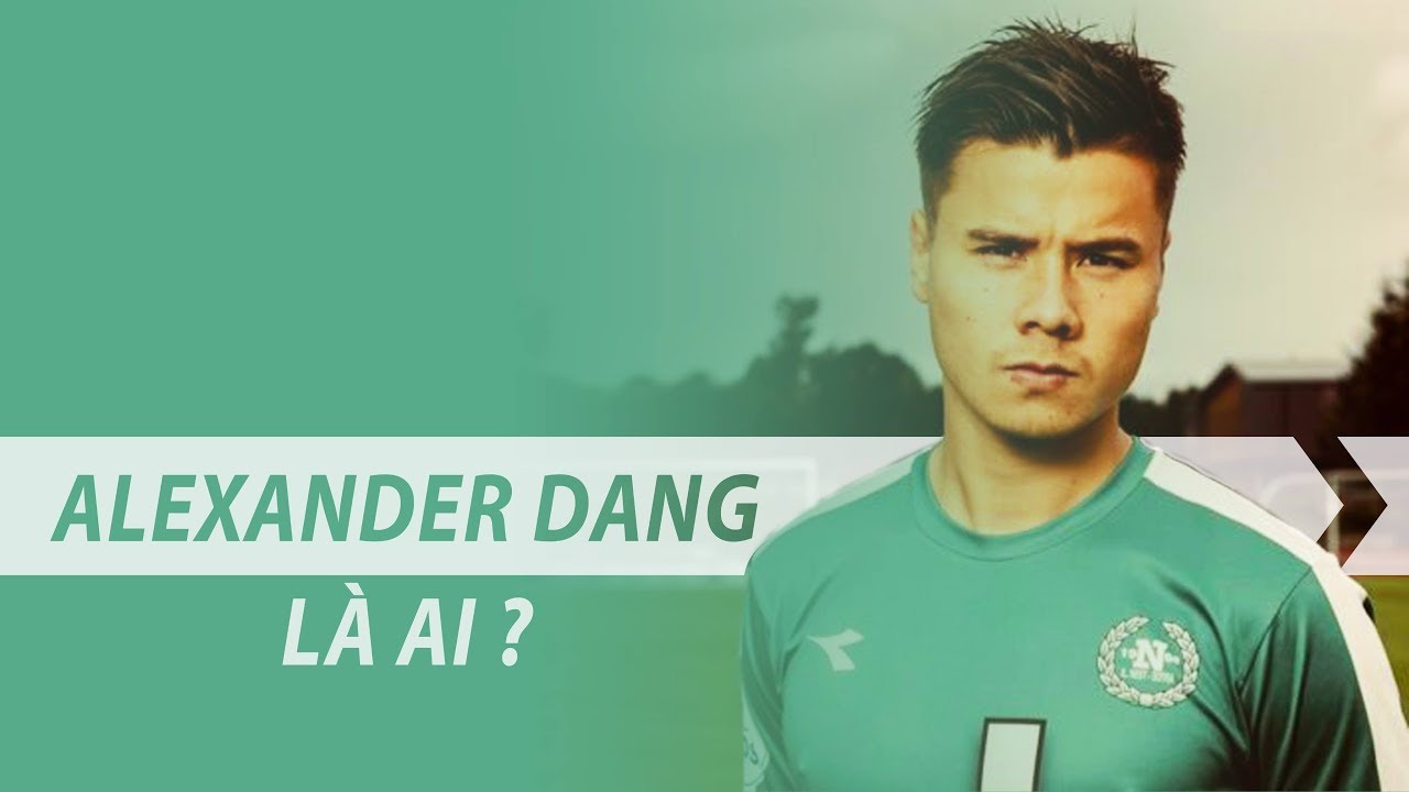 Alexander Dang, "siêu tiền đạo" gốc Việt đang thi đấu tại Na Uy là ai ...