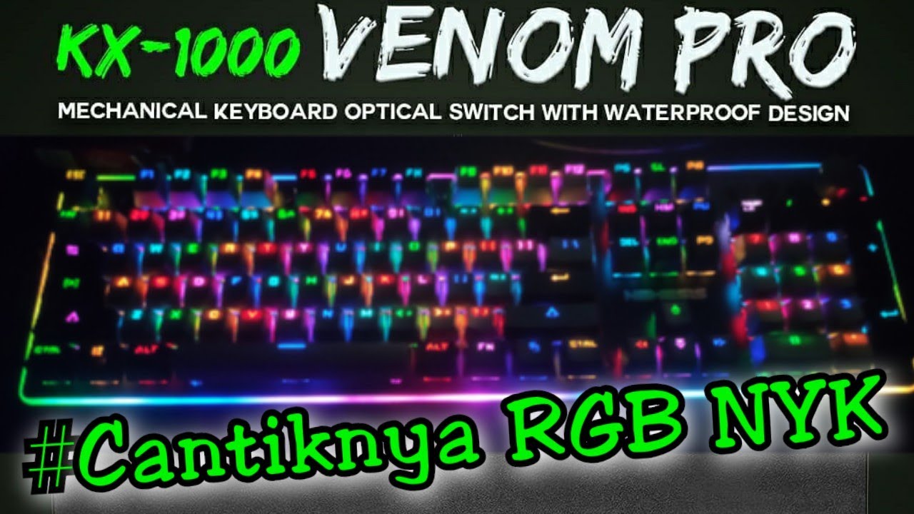 Cantiknya Fitur RGB NYK Nemesis Venom Pro KX1000 | Keyboard Mechanical ...