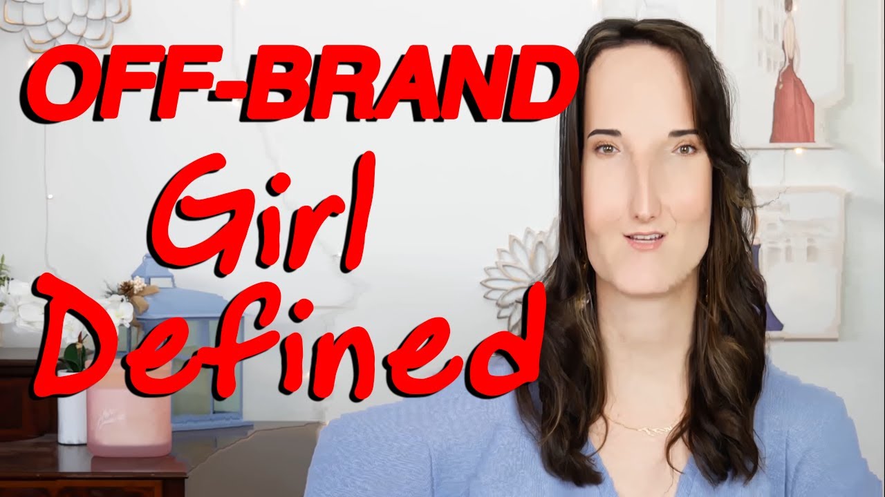 The Off-Brand Girl Defined That Won't Stop Advertising | Classically ...
