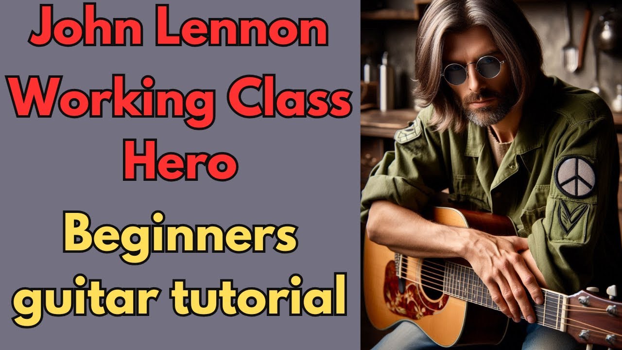 How to play Working Class Hero - John Lennon | Easy Guitar - YouTube