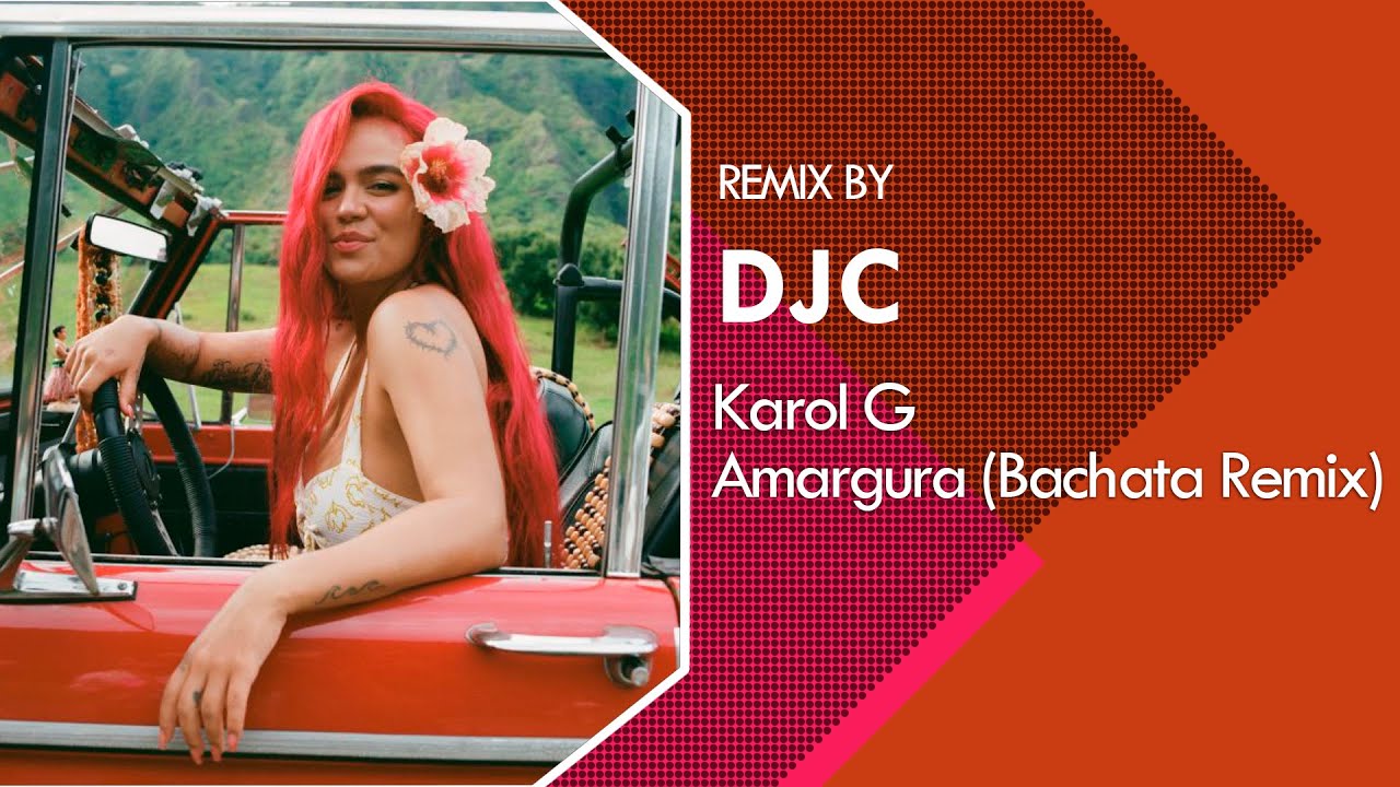 KAROL G - Amargura (Bachata Remix Version DJC) - YouTube Music