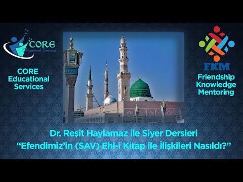Dr. Reşit Haylamaz - Peygamber Efendimizin (SAV) Yahudi ve Hıristiyanlar ile ilişkileri nasıldı?