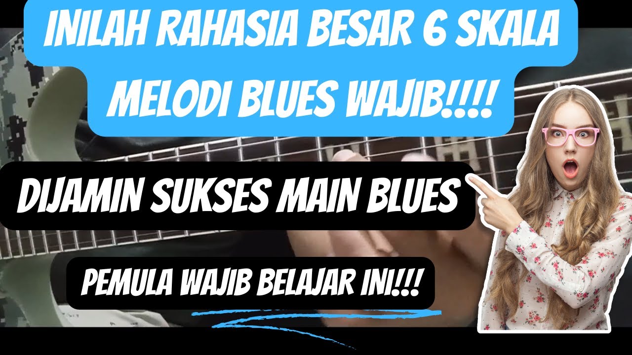 TUTORIAL GITAR BLUES PEMULA |CARA BERMAIN MELODI GITAR BLUES |CARA ...