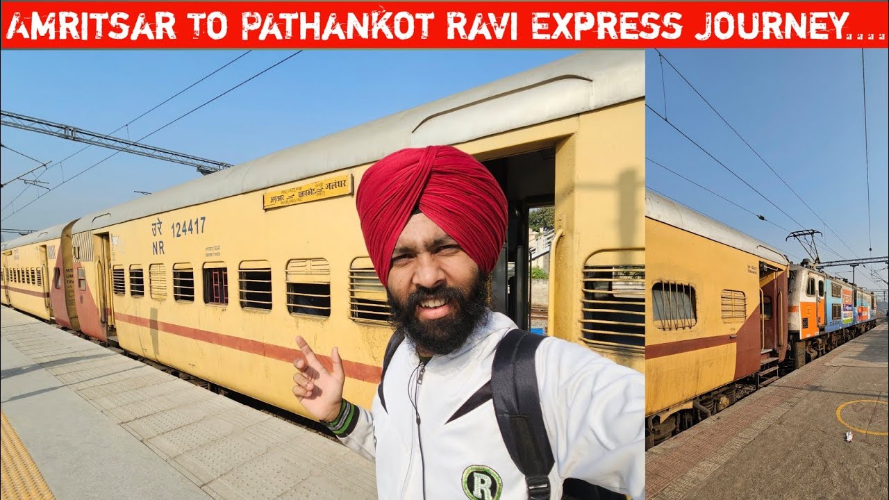 Journey In 14633 Amritsar-Pathankot Ravi Express..... - YouTube