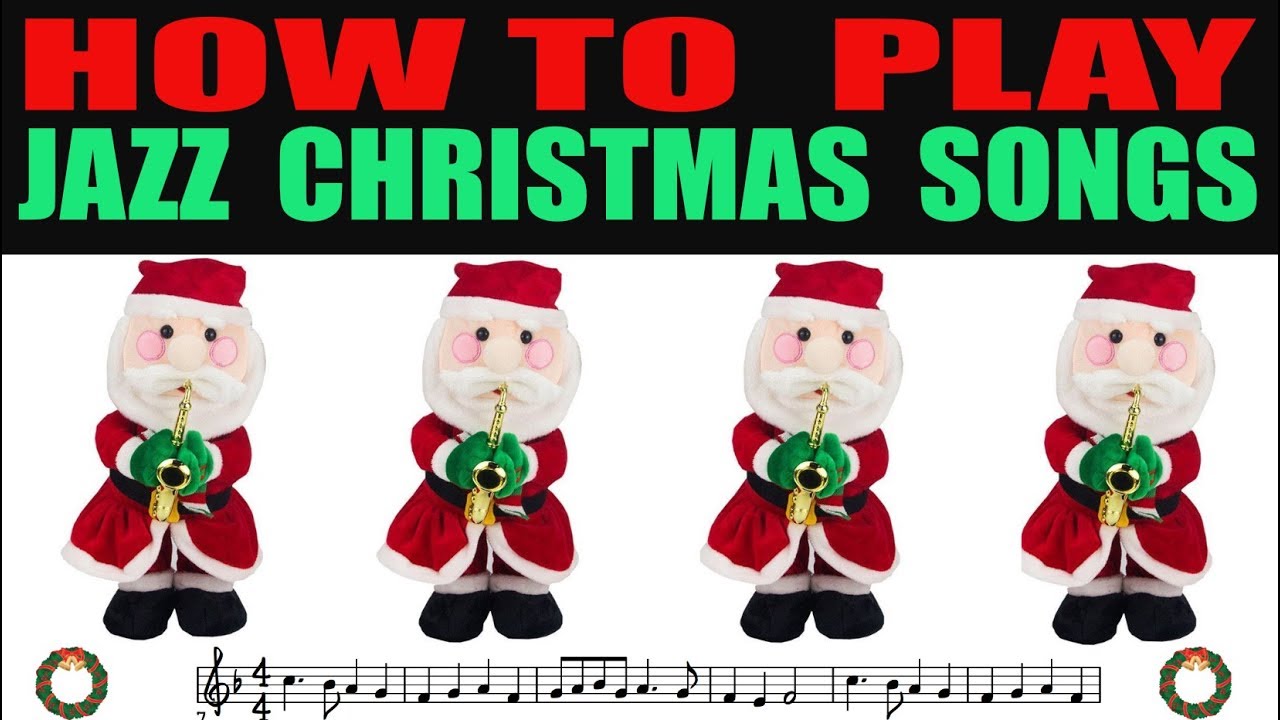 HOW TO PLAY JAZZ CHRISTMAS SONGS YouTube how-to-play-jazz-christmas-songs-youtube
