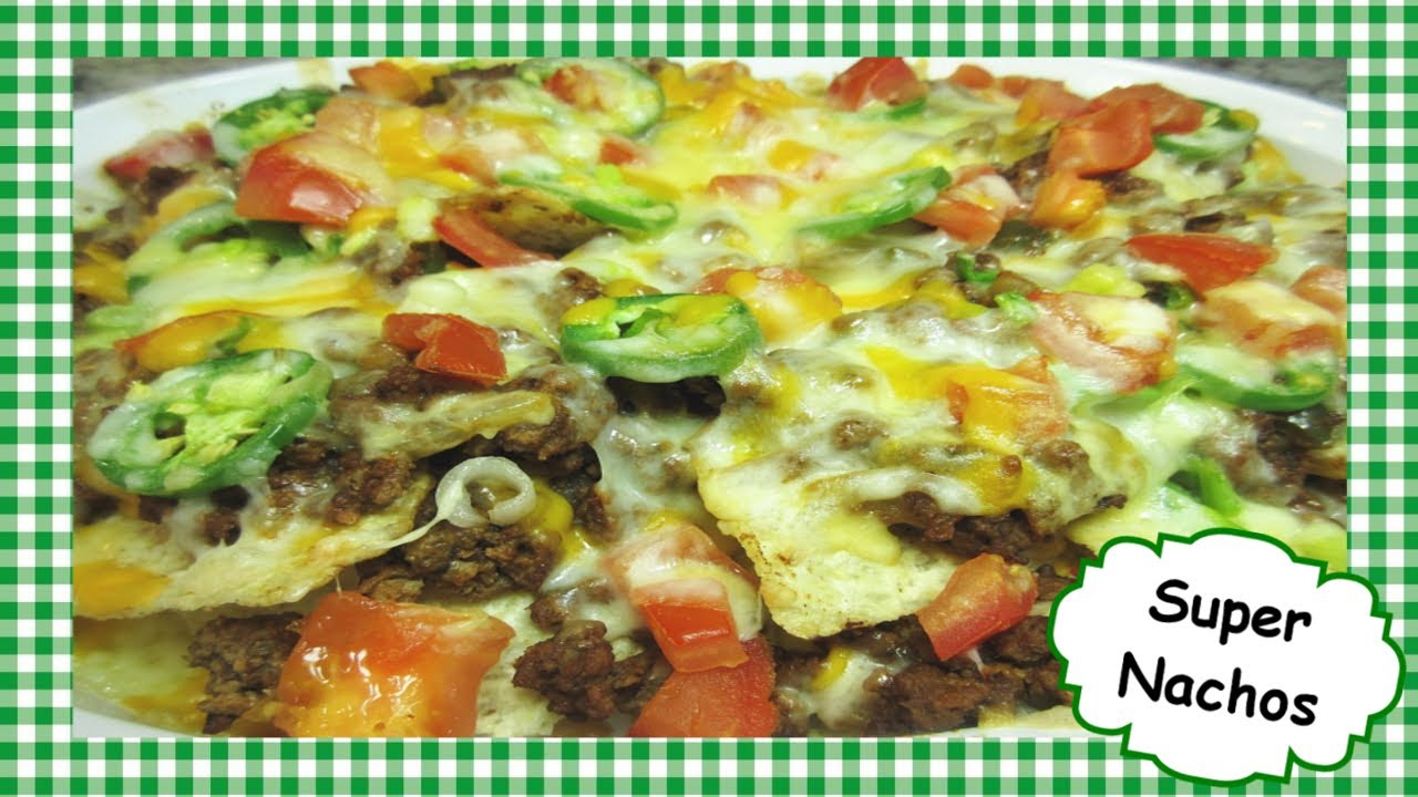 How to Make Best SUPER NACHOS ~ Homemade Mexican Supreme Nacho Recipe ...