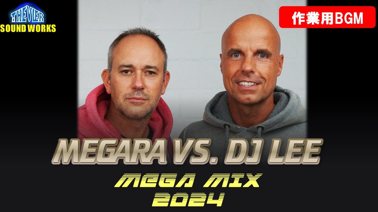 Megara Vs. DJ Lee 2hour Mega Mix 2024♬#Trance #djremix - YouTube
