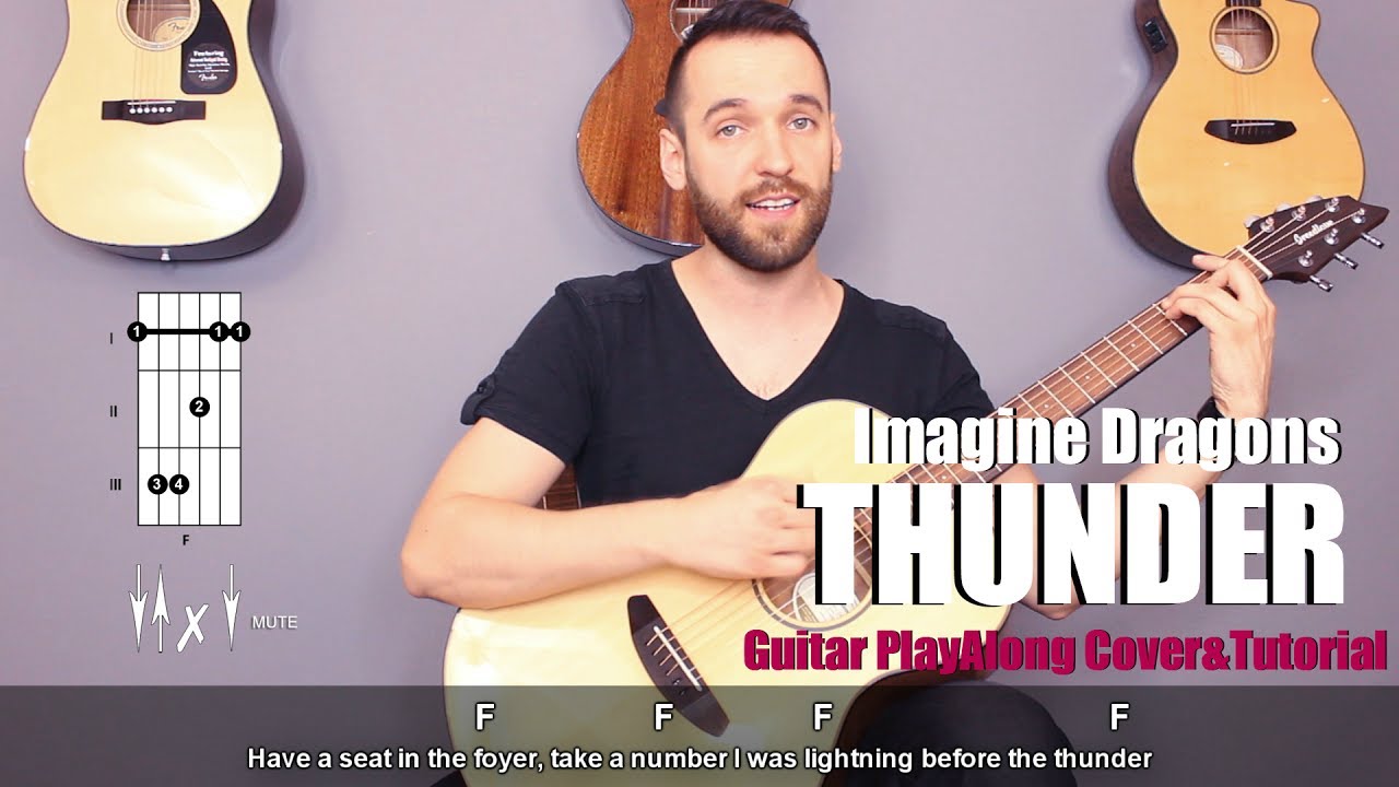 Imagine Dragons - Thunder Guitar Cover Tutorial (lyrics|chords ...