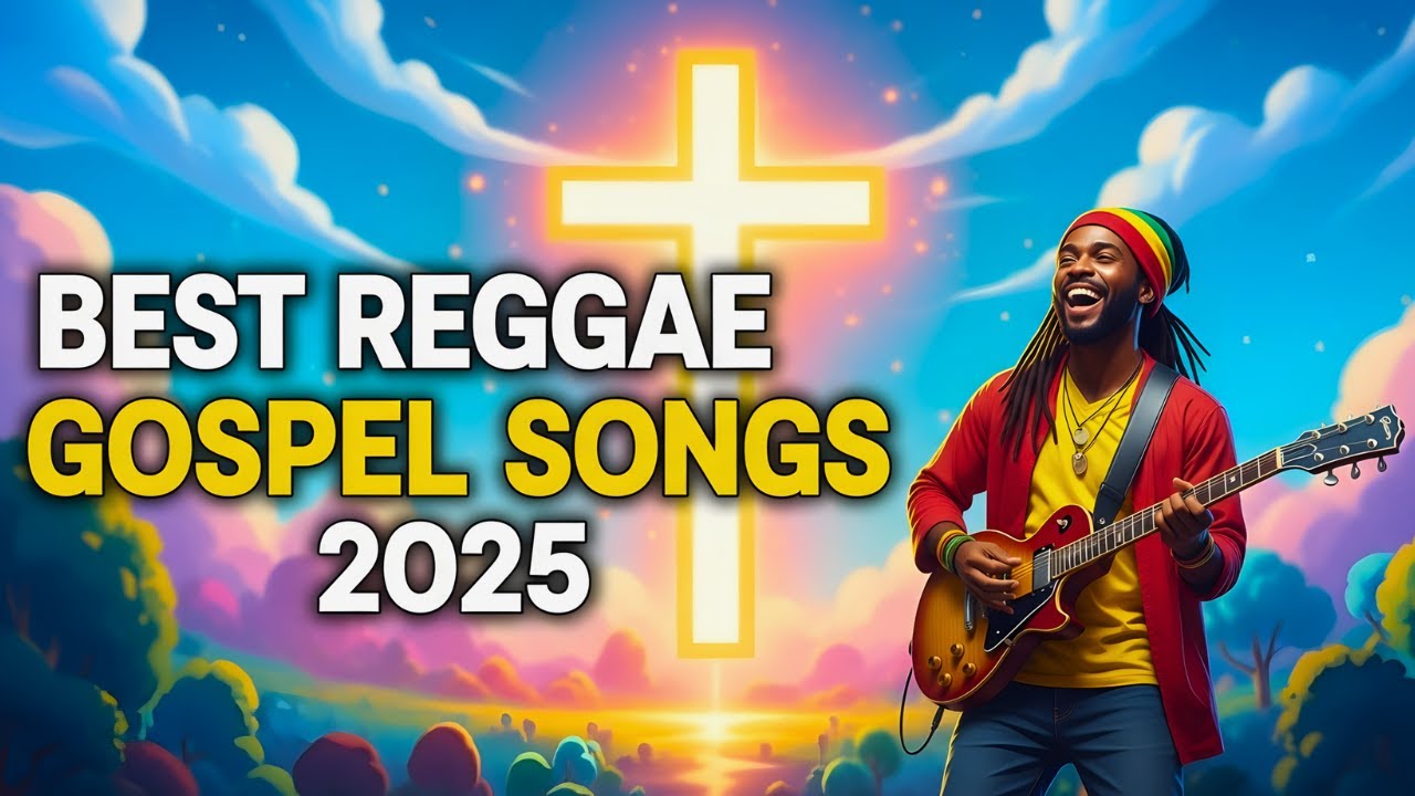 Best Uplifting Reggae Christian Songs with Lyrics | Top Gospel Praise ...