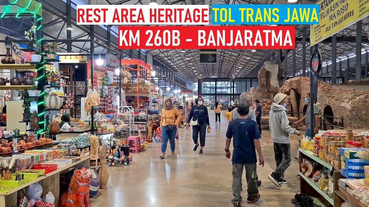walking around at Rest Area Heritage - KM 260B Banjaratma ‖ Eks Pabrik ...