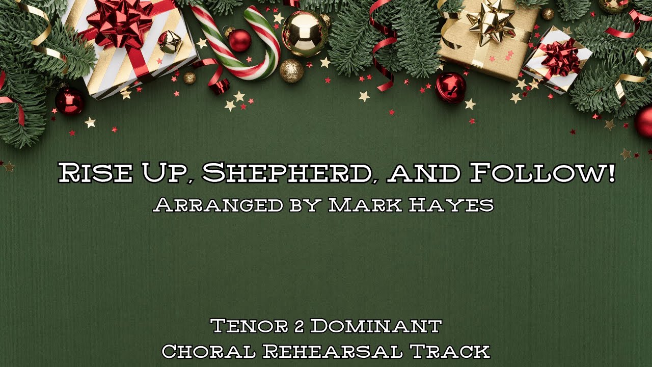 Rise Up, Shepherd, and Follow! arranged by Mark Hayes | Choral ...