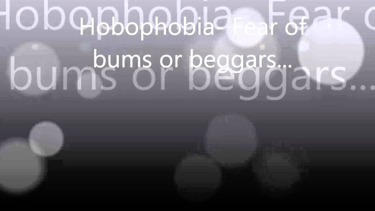 Hobophobia Fear of bums or beggars - YouTube