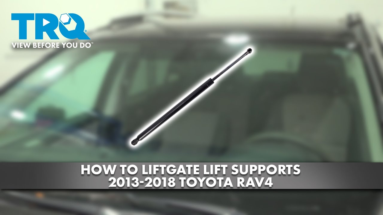How to Replace Liftgate Lift Supports 2013-2018 Toyota RAV4 - YouTube
