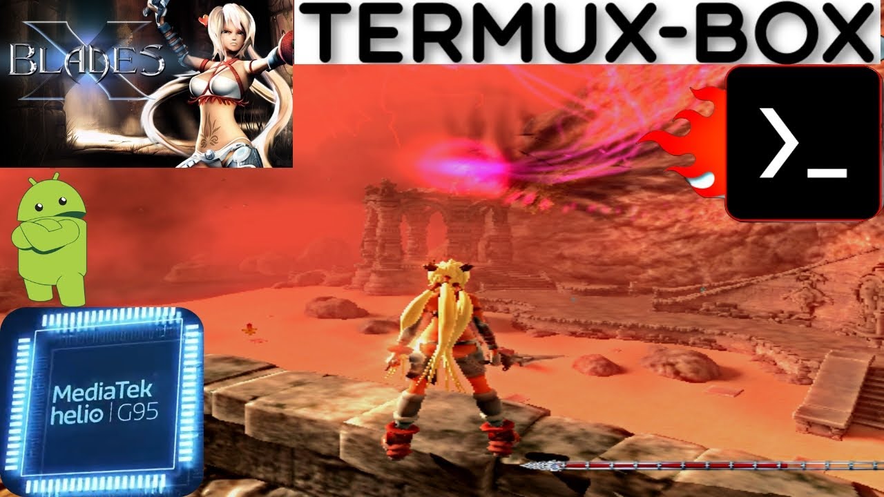 X-Blades en termux-box VirGL Mediatek helio g95 - YouTube