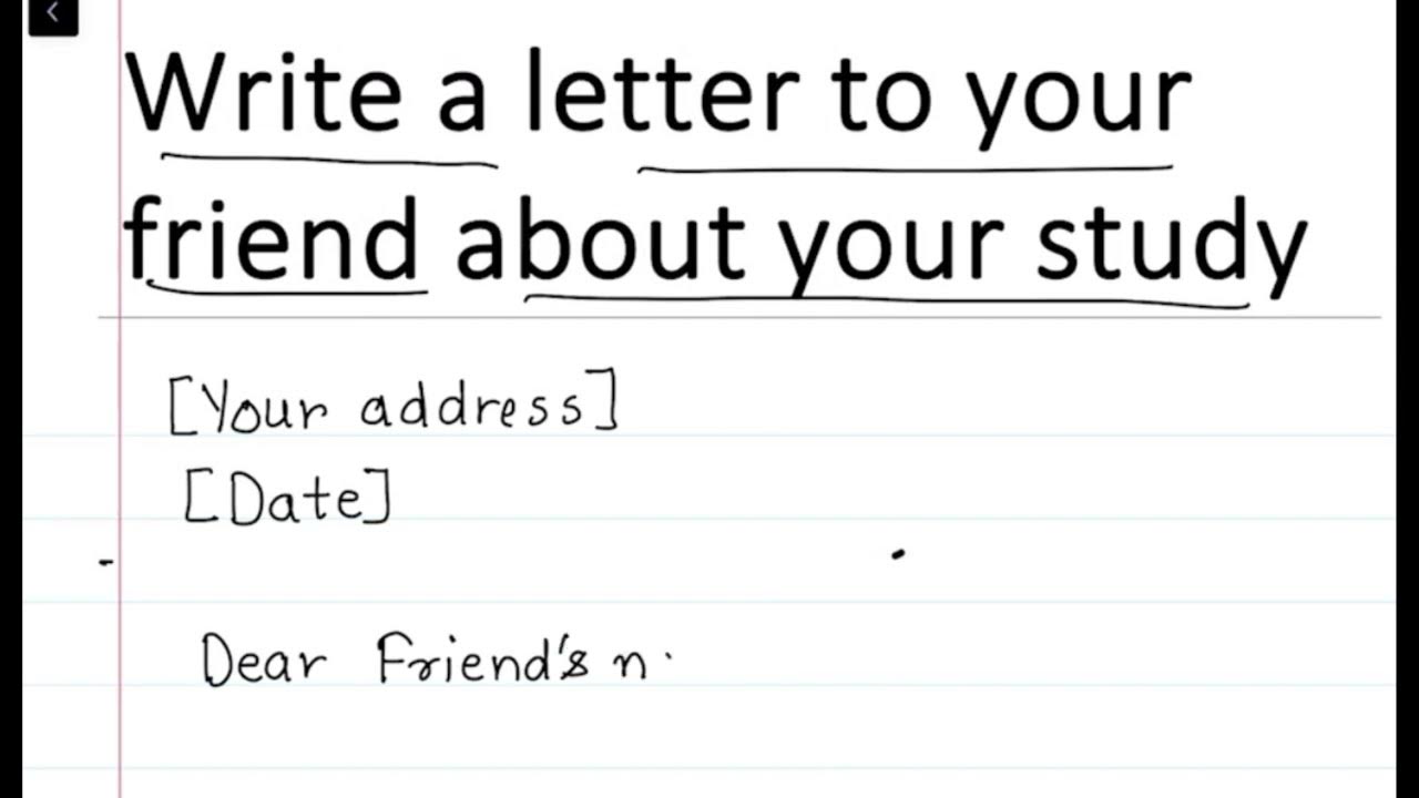 write a letter to your friend describing your study | letter to friend ...