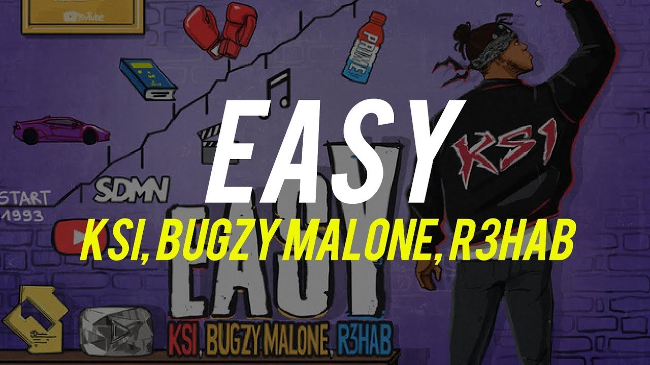 KSI, Bugsy Malone, R3HAB - Easy (Clean - Lyrics) | 1 Hour Version - YouTube