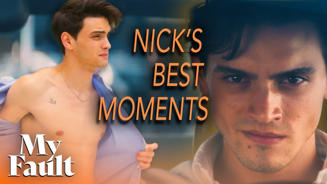 The Very Best Of Nick (Gabriel Guevara) | My Fault - YouTube