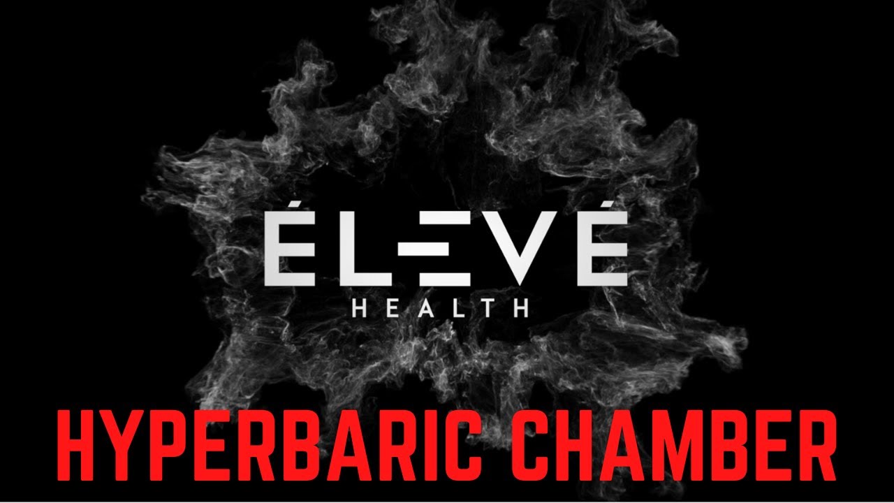 Eleve Health Hyperbaric Chamber - YouTube