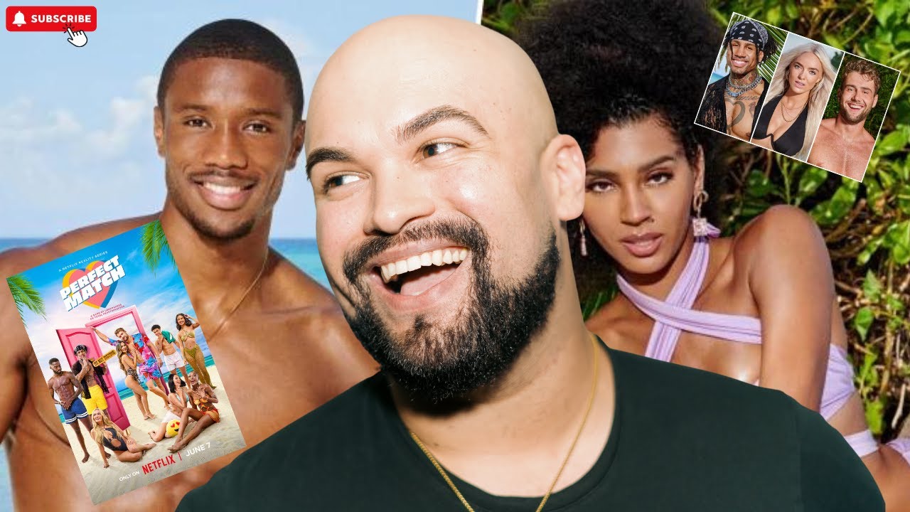 Netflix's The Perfect Match Season 2 Full series REACTION & REVIEW ...