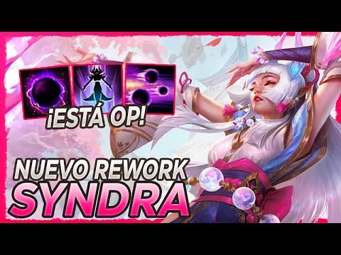 😱 ¡EL REWORK A SYNDRA ES BRUTAL! +20 KILLS EN MI PRIMERA PARTIDA CON ÉL ...