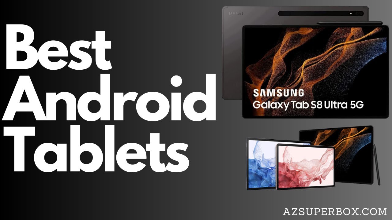 Top 5 Best Android Tablets 2023 - YouTube