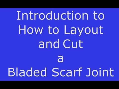 Introduction to "How to layout and cut a bladed scarf joint" - YouTube