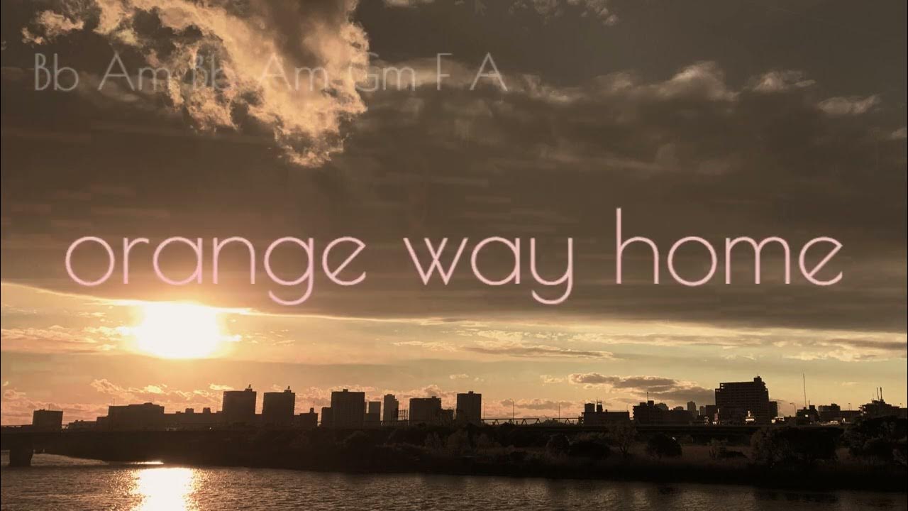 orange way home / hikidemono plus cyndi - YouTube
