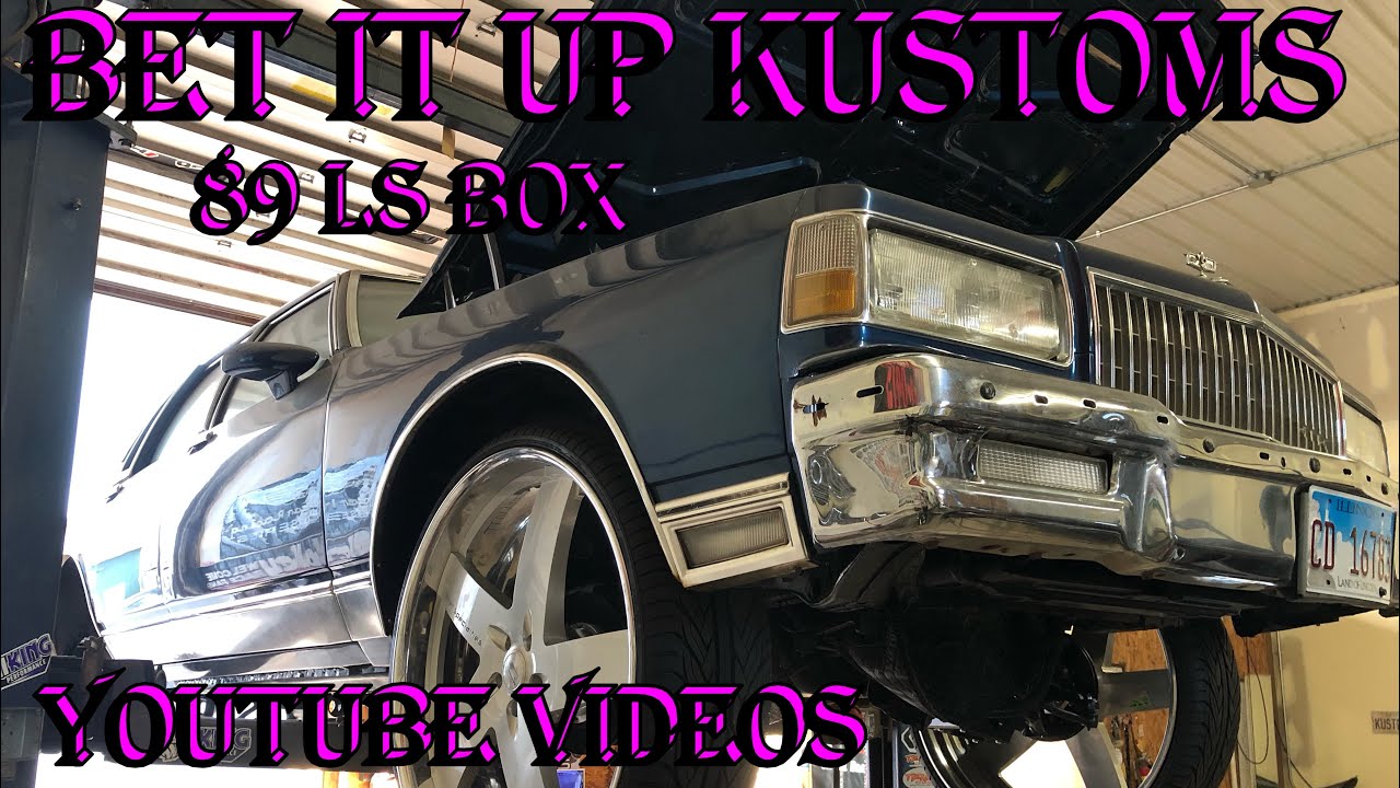 89 BOX CHEVY LS 28” BILLETS FULL CUSTOM SUSPENSION BET IT UP KUSTOMS ...