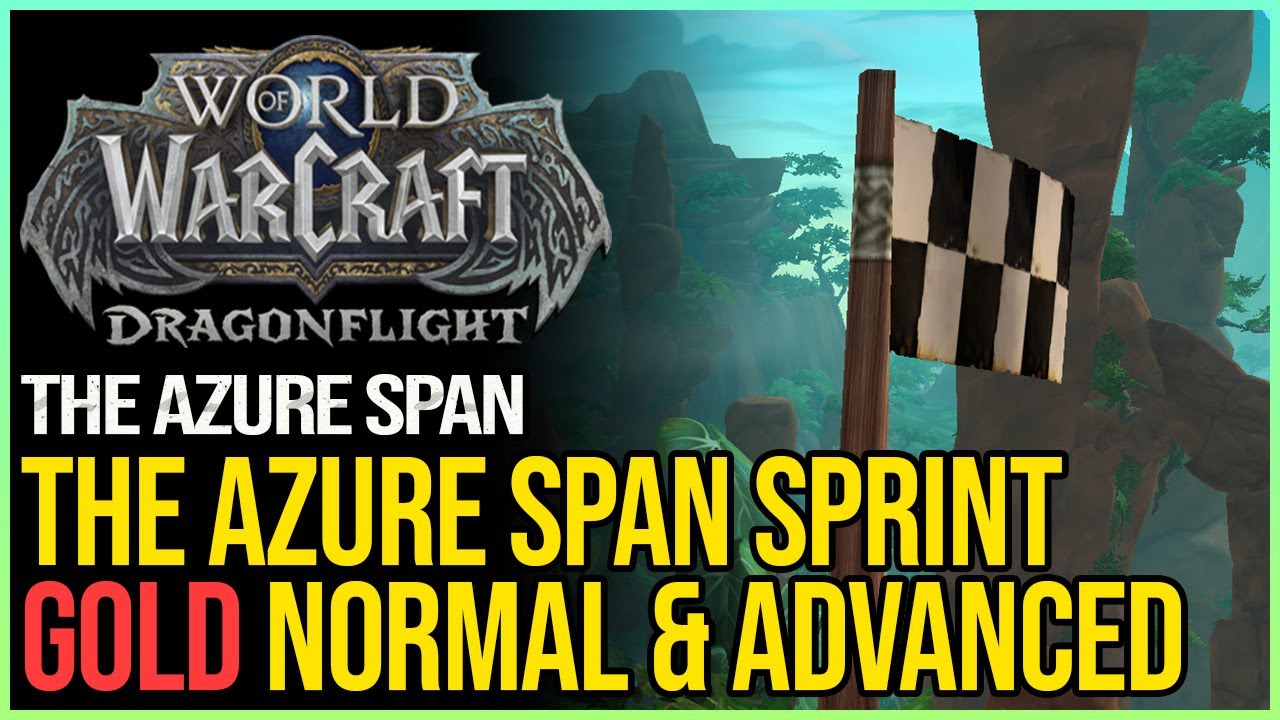 The Azure Span Sprint Gold WoW (Normal & Advanced) - YouTube