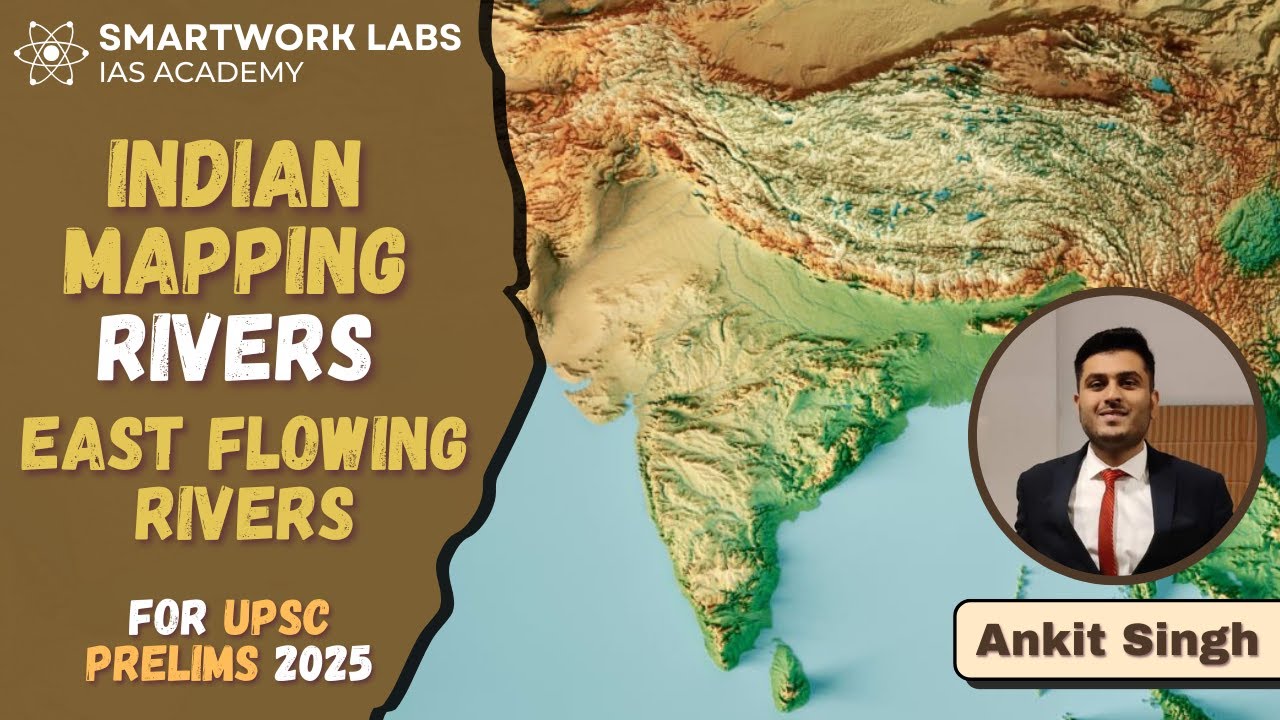 Indian Rivers - East Flowing Rivers | Mapping Classes | UPSC Prelims ...