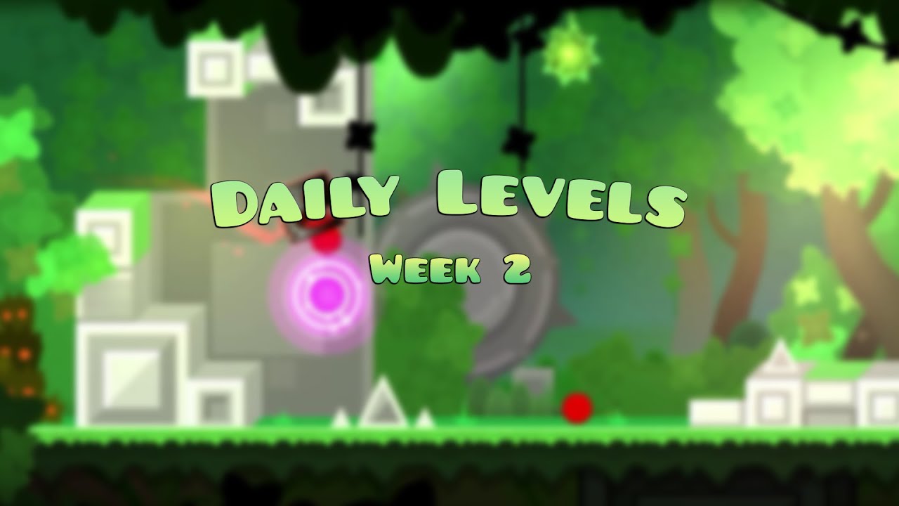 Daily Levels Week 2 [Geometry Dash 2.1] - YouTube