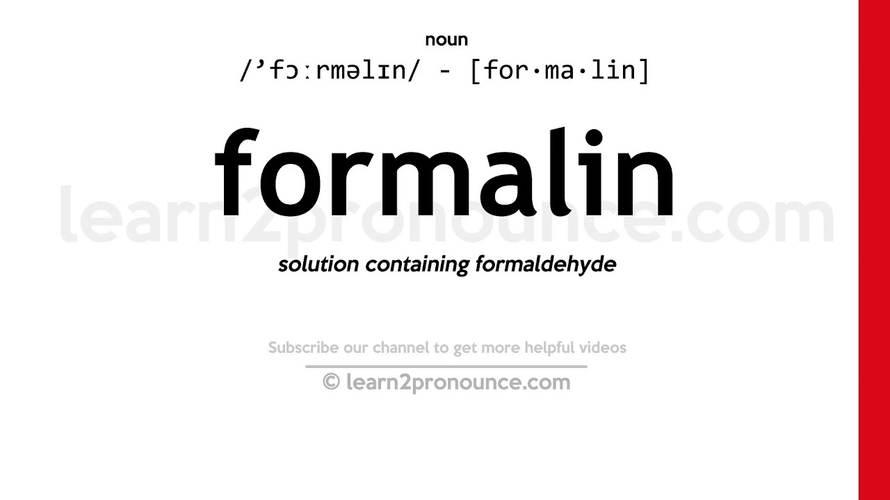 Pronunciation of Formalin | Definition of Formalin - YouTube