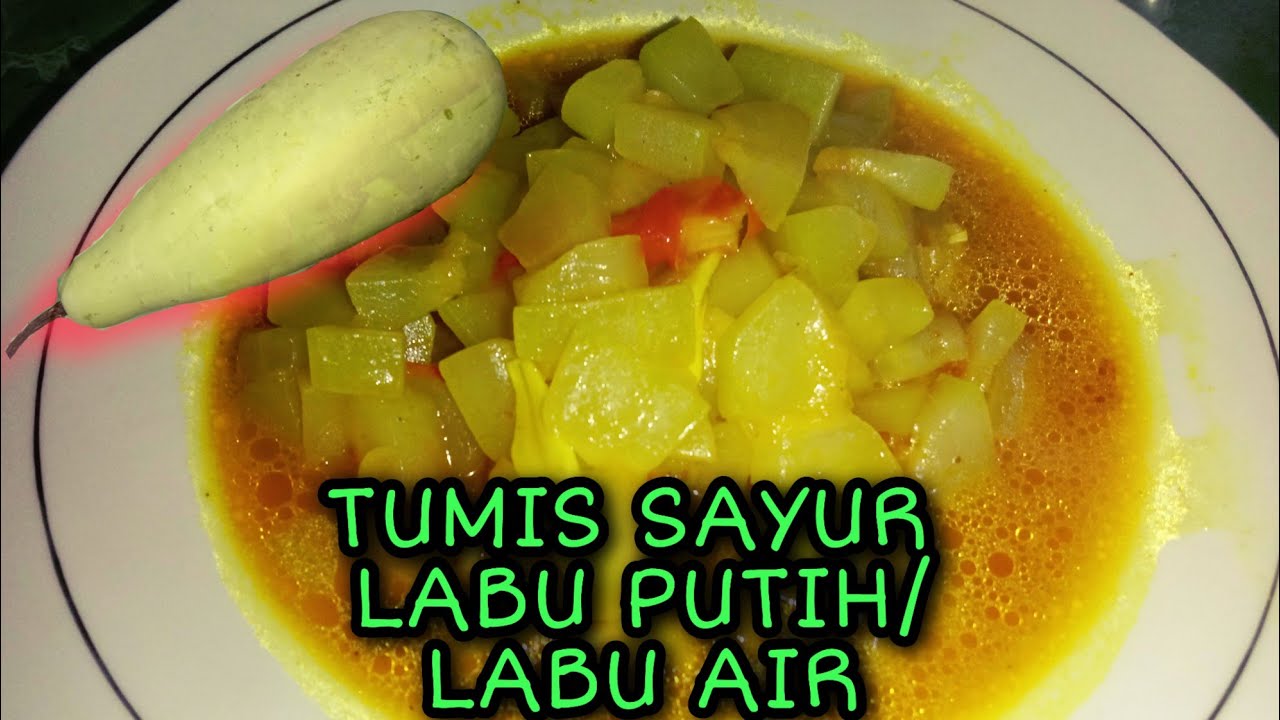CARA MUDAH DAN SEDERHANA TUMIS SAYUR LABU PUTIH/LABU AIR - YouTube