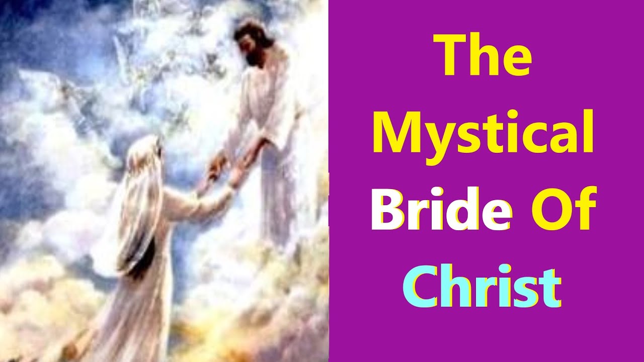 Christ's Mystical Bride The Universal Church Prophecy Tribulation End ...
