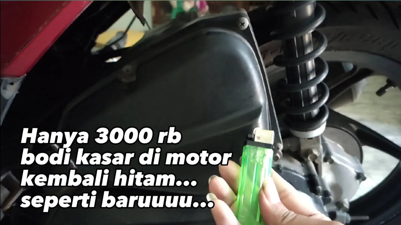 Menghitamkan kembali bodi kasar motor || cara menghitamkan bodi kasar ...