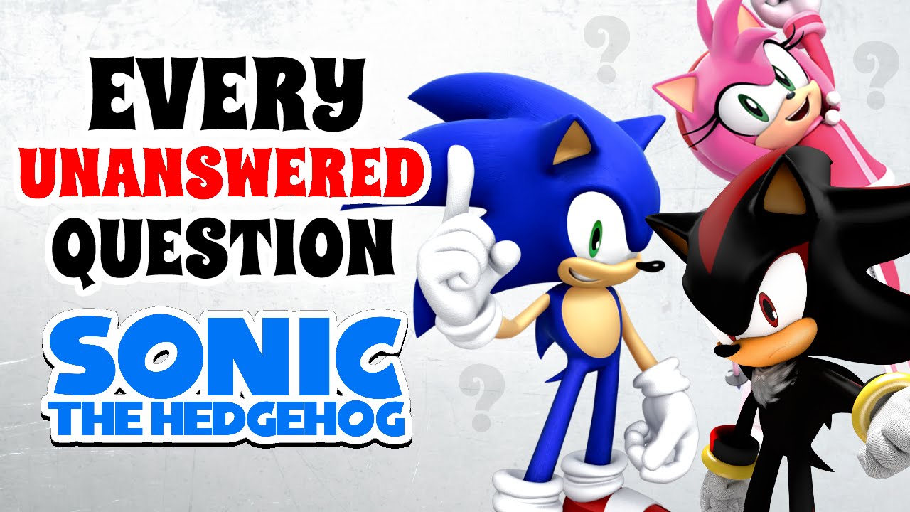 Unanswered Questions in the Sonic Series - YouTube