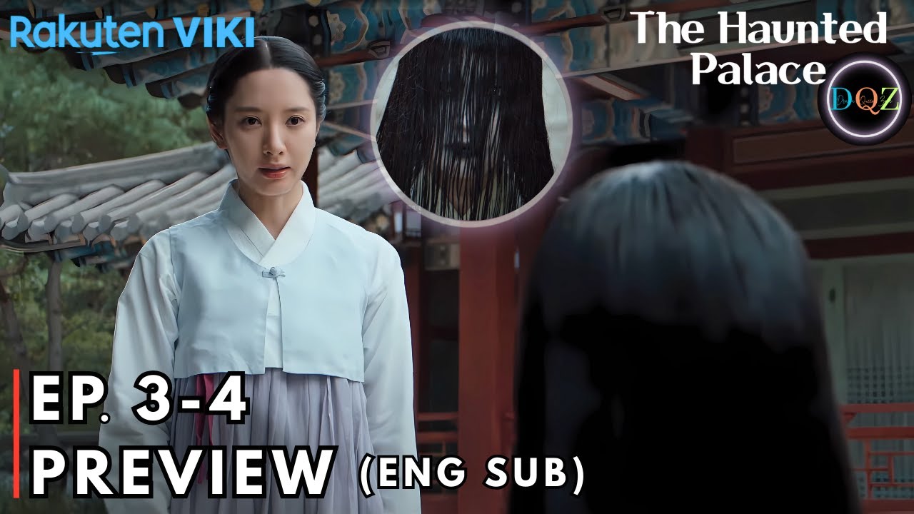 "The Haunted Palace" ~ Will Yeo Ri succeed in her quest? ~ Episode 3-4 ...