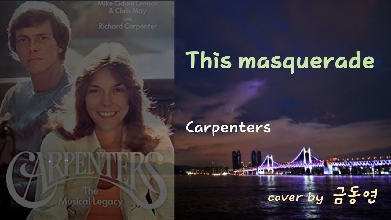[TJ노래방라운지] This masquerade - Carpenters - YouTube