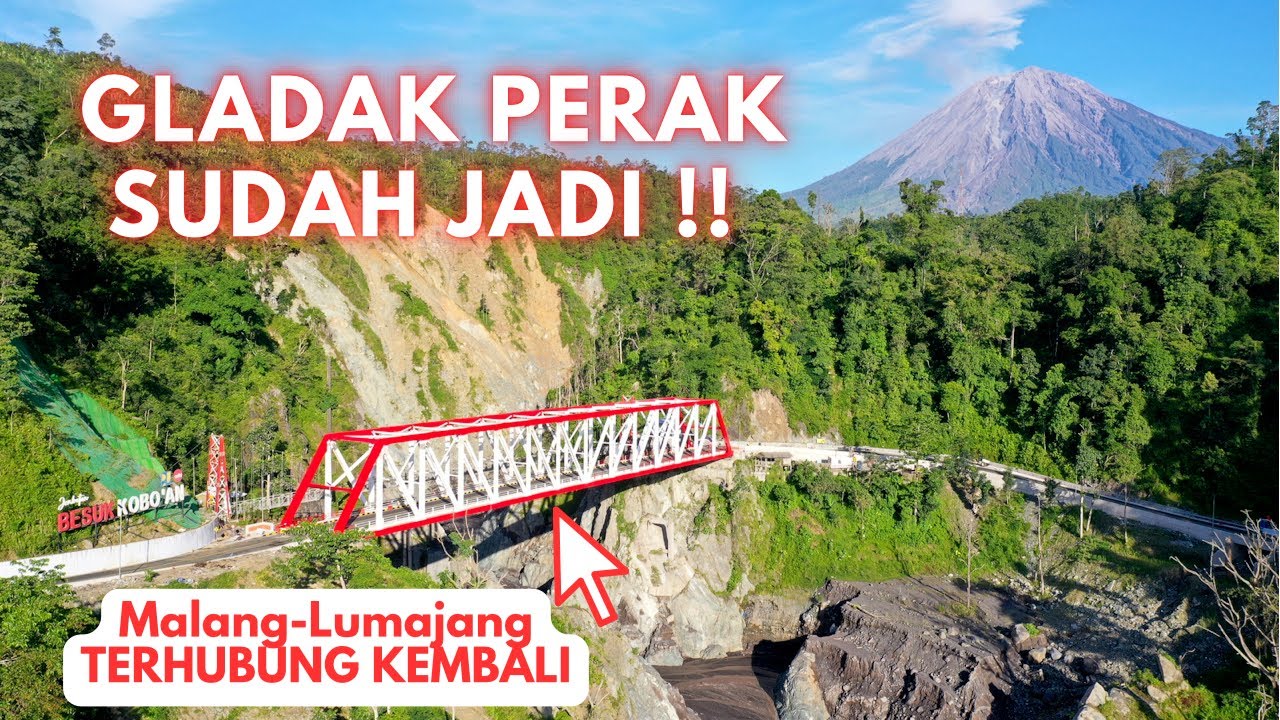 GLADAK PERAK SUDAH JADI !!! Malang-Lumajang kembali TERHUBUNG - YouTube