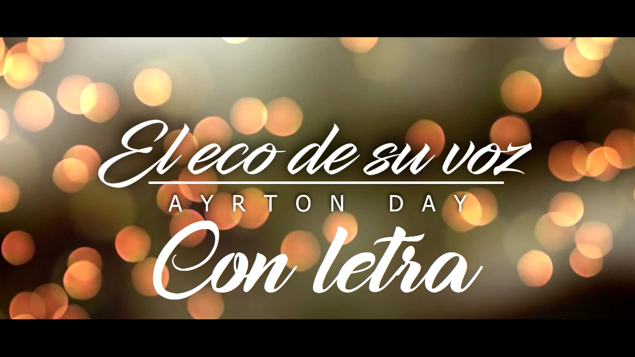 El eco de su voz - Ayrton Day [Hillsong Worship - Behold (Then Sings My ...
