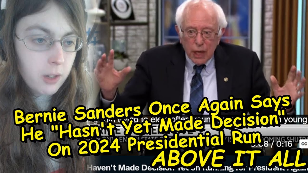 Bernie Sanders Once Again Says He "Hasn't Yet Made Decision" On 2024 ...