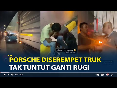 Viral Mobil Porsche Diserempet Truk Tak Tuntut Ganti Rugi, Mempersilakan Sopir Truk Pulang