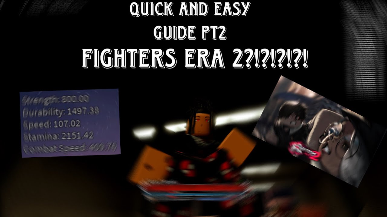 Quick And Easy Starter Guide PT2 inside the INSIDE | Fighters Era 2 ...